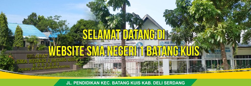 SMA Negeri 1 Batang Kuis – Baik Akhlaknya, Unggul Prestasinya